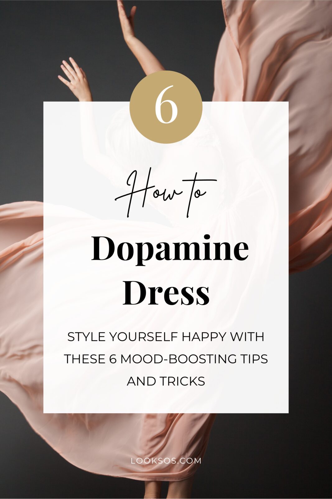 What is Dopamine Dressing? | looksos.com